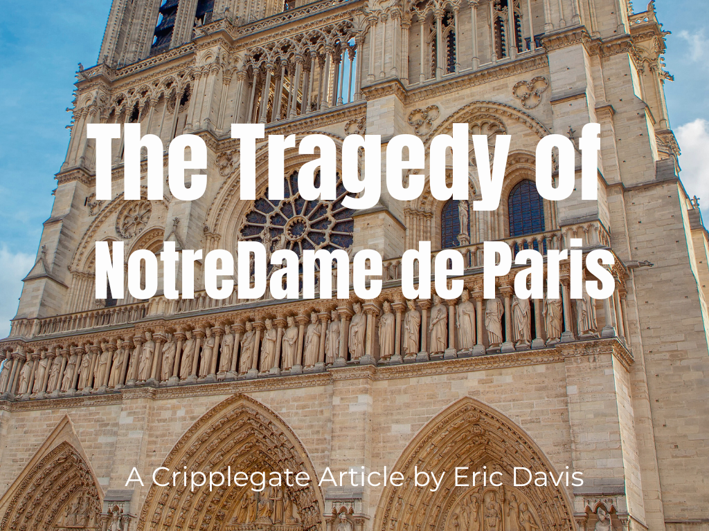 The Tragedy of Notre Dame de Paris | Cornerstone Church - Jackson Hole